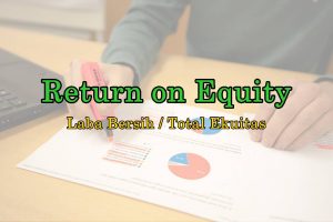 Return on Equity/ROE: Rumus, Contoh Soal, Analisis, Interpretasi - SahamOK